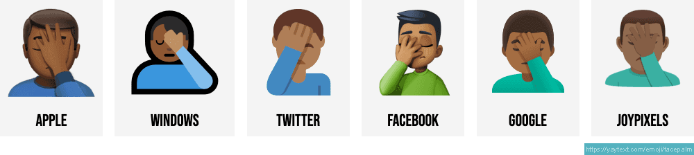 🤦 Facepalming emojis 🤦🏻🤦🏼🤦🏽🤦🏾🤦🏿🤦‍♂️🤦‍♀️